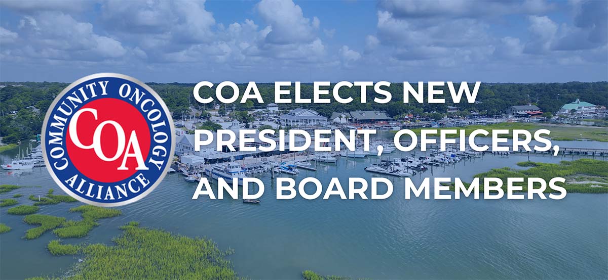 COA Elects New President, Officers, and Board Members - Coastal Cancer ...